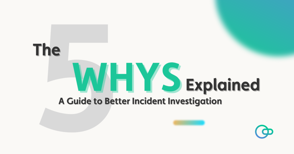 The 5 Whys Explained: A Guide to Better Incident Investigation ...